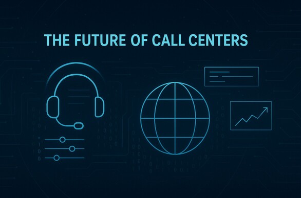 The Future of Call Centers - 7 Key Trends That are Game-Changing ! - Exceediance